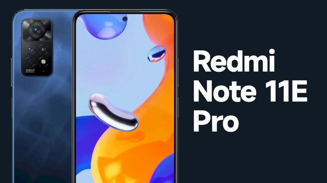 റെഡ്മി നോട്ട് 11ഇ പ്രോ സ്മാര്‍ട്ട്‌ഫോണ്‍ അവതരിപ്പിച്ചു | Sirajlive.com
